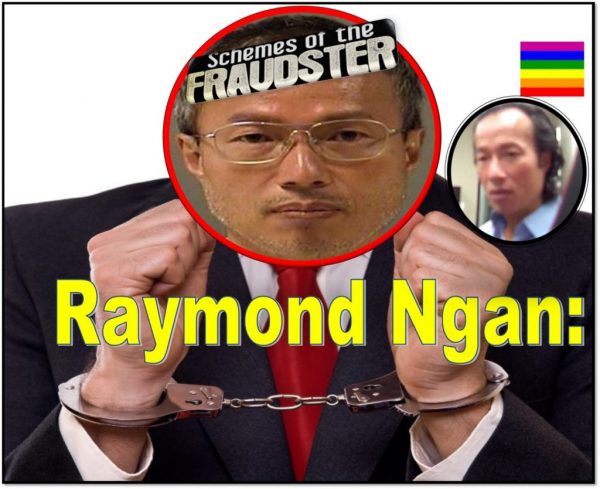 RAYMOND NGAN, $2 Billion Gay Debtor in Largest Las Vegas Judgment Fraud